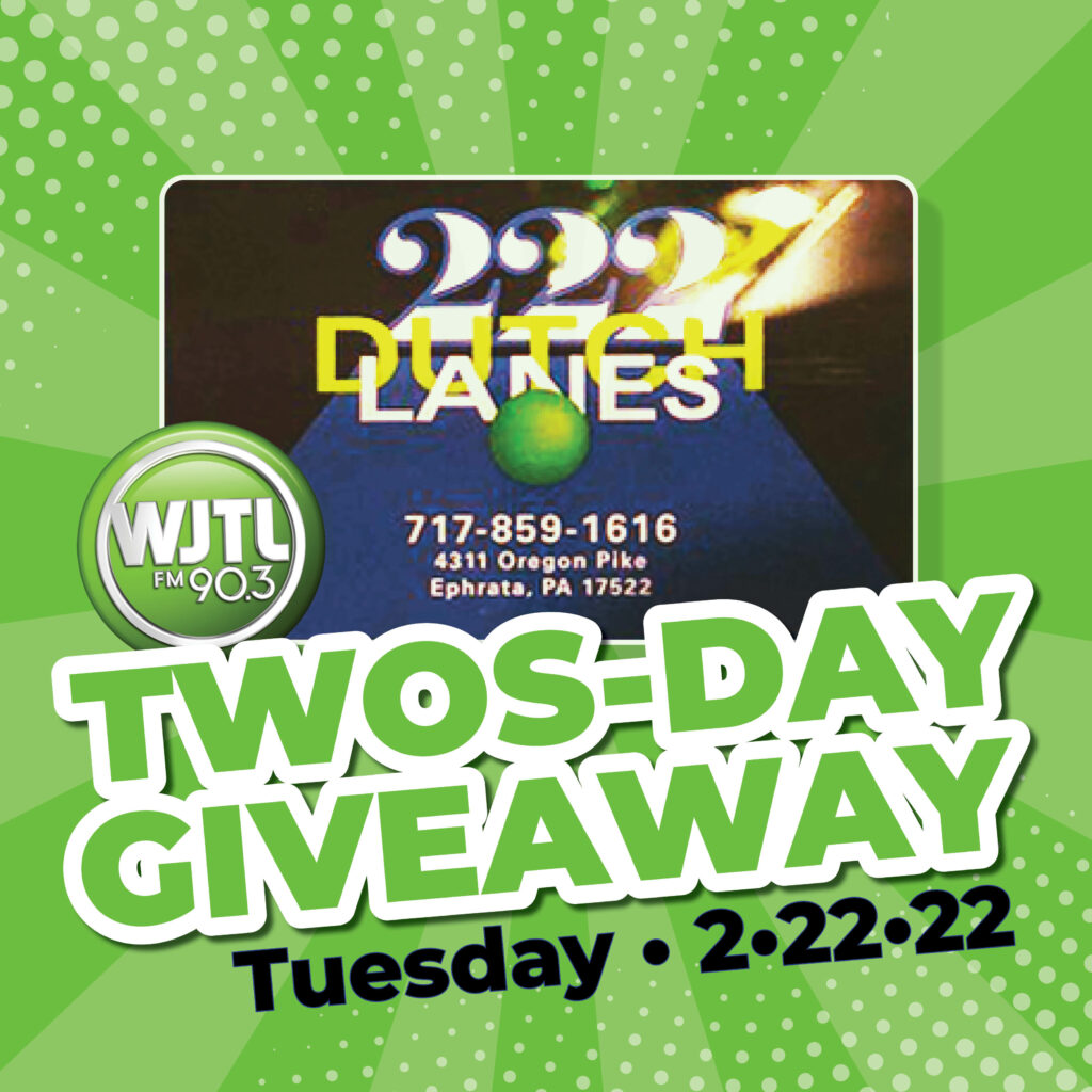 WJTL FM 90.3 – Christ. Community. Music.Twos-day Giveaway, Win a $22.22 ...